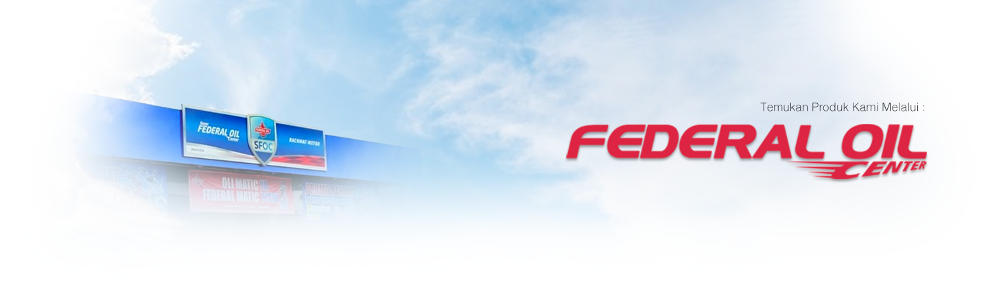 Oli Motor Spesial Untuk Menjaga Performa Mesin | Federal Oil